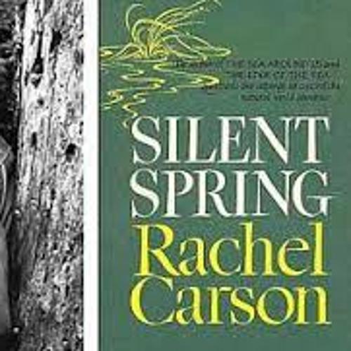 sep 27, 1962 - Rachel Carson- Silent Spring (Timeline)