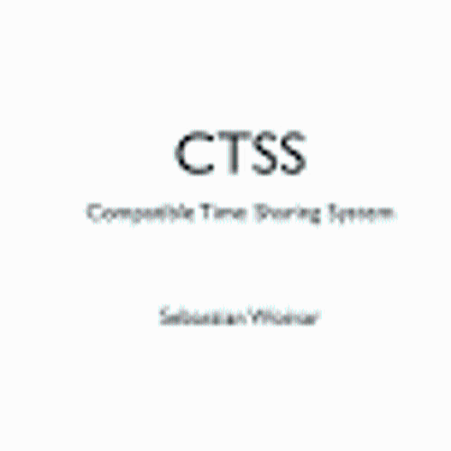 4 ene 1969 año - CTSS Sistema de Tiempo Compartido (Cinta de tiempo)
